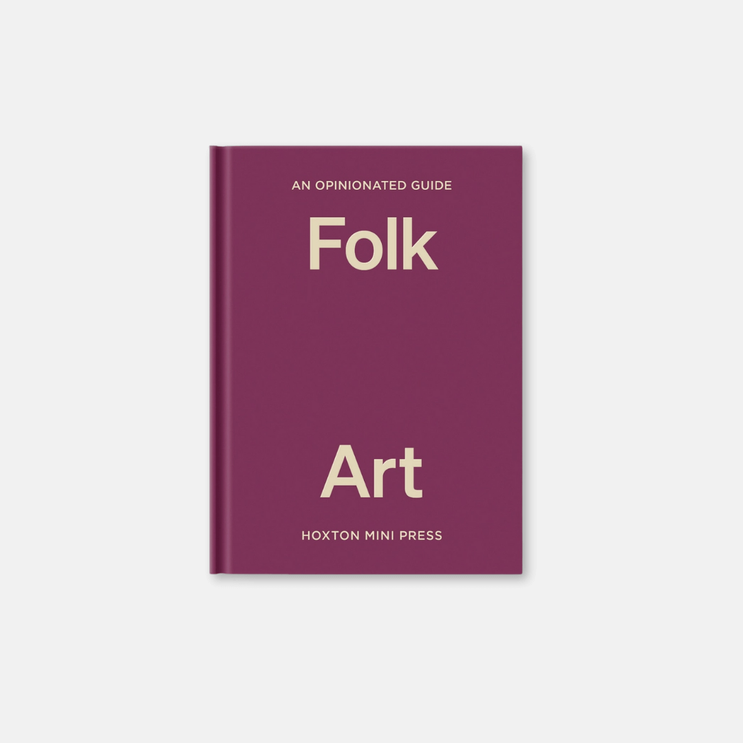 An Opinionated Guide To Folk Art – BAM Store + Space