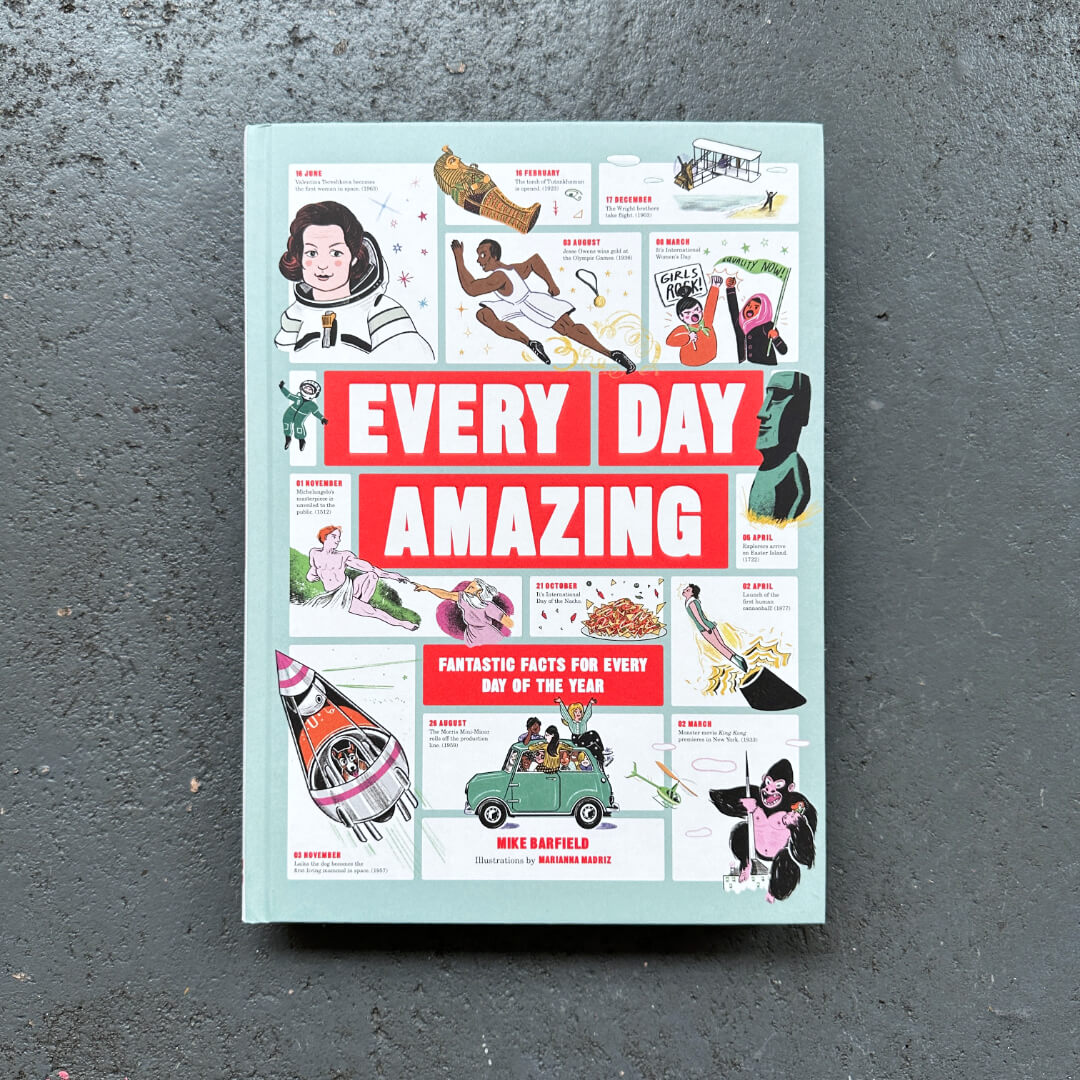 Every Day Amazing: Fantastic Facts for Every Day of the Year – BAM ...