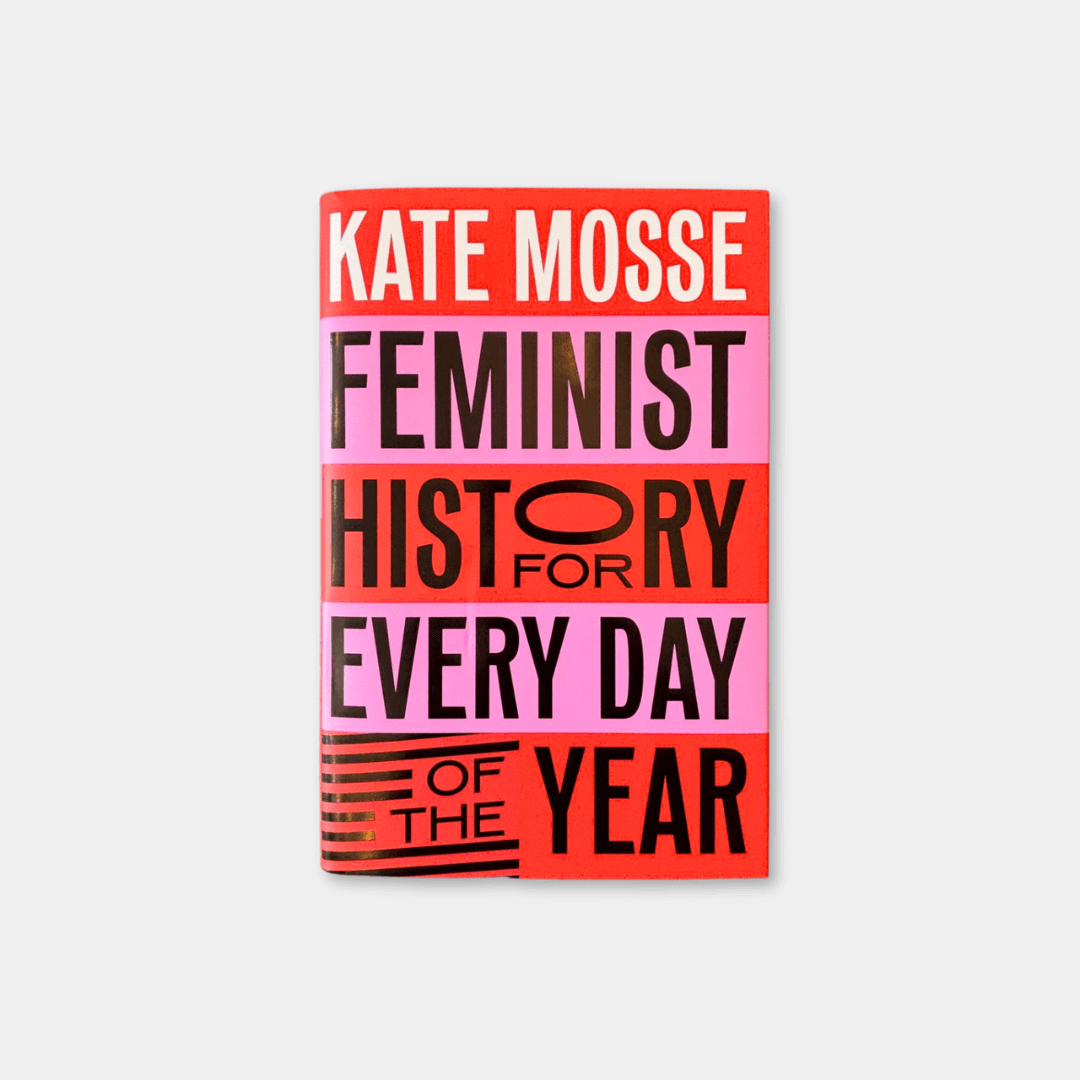 Feminist History For Everyday Of The Year – BAM Store + Space