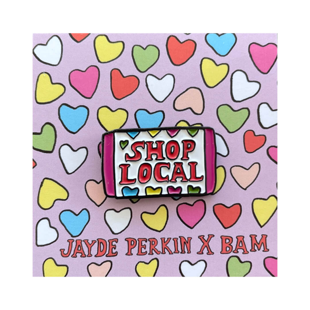 BAM x Jayde Perkin 'Shop Local' Enamel Pin – BAM Store + Space